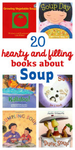 20 Hearty and Filling Books about Soup – Munchkins and Moms