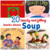 20 Hearty and Filling Books about Soup – Munchkins and Moms